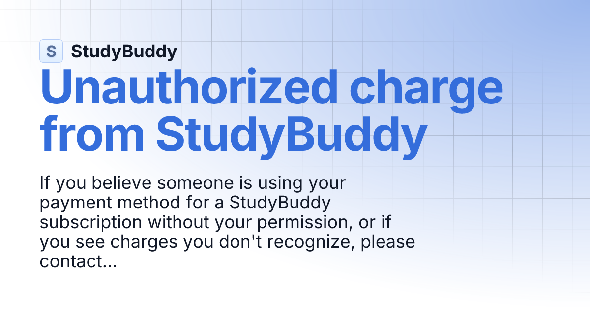 Unauthorized charge from StudyBuddy | StudyBuddy